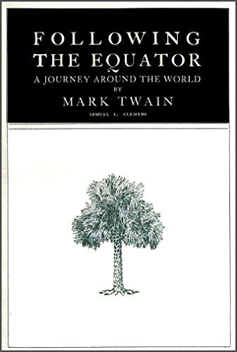 Following the Equator (Illustrated) by Mark Twain | Goodreads