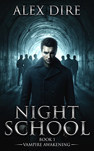 Night School Book 1: Vampire Awakening by Alex Dire | Goodreads