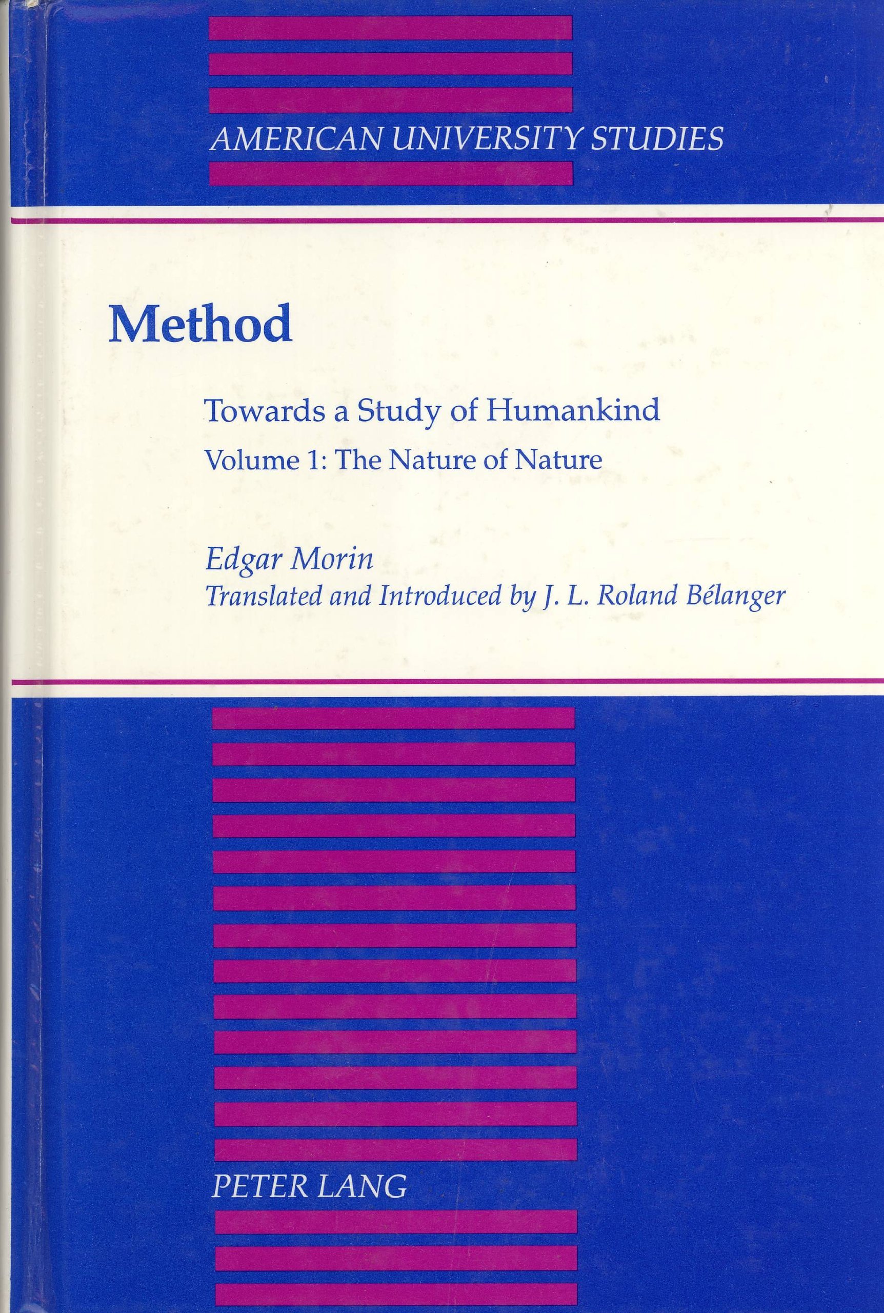 Method: Towards a Study of Humankind, Vol. 1: The Nature of Nature by ...