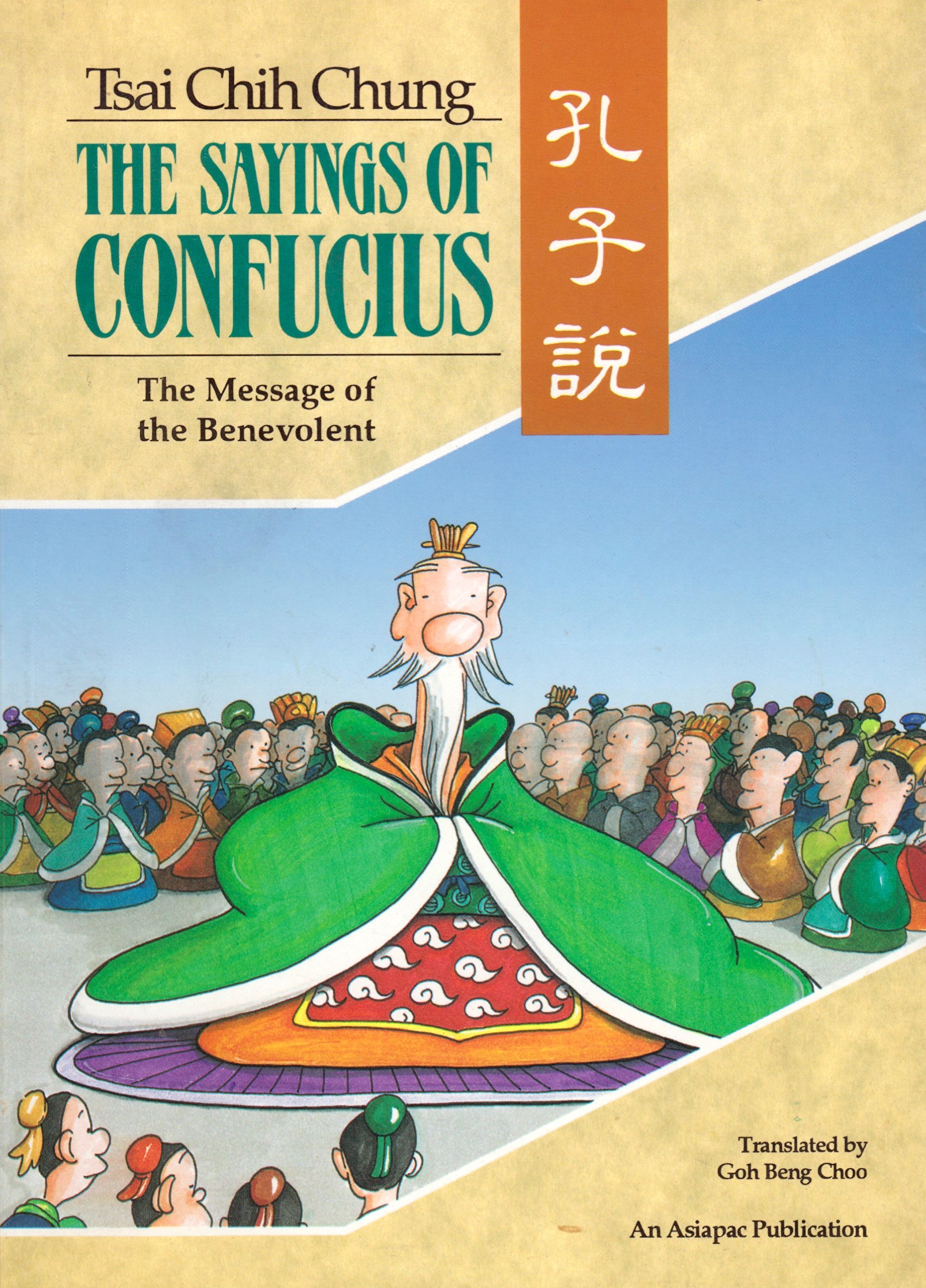 The sayings of Confucius: the message of the benevolent by Chih Tsai ...
