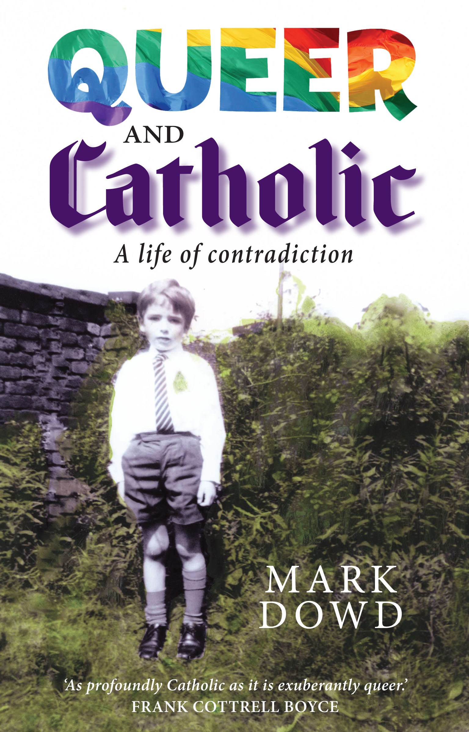 Queer and Catholic by Mark Dowd | Goodreads