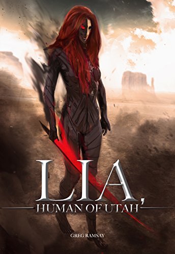 Lia, Human of Utah (Legacy) by Greg Ramsay | Goodreads