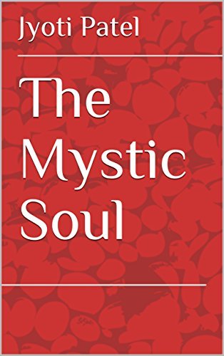The Mystic Soul by Jyoti Patel | Goodreads