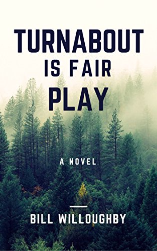 Turnabout Is Fair Play by Bill Willoughby | Goodreads