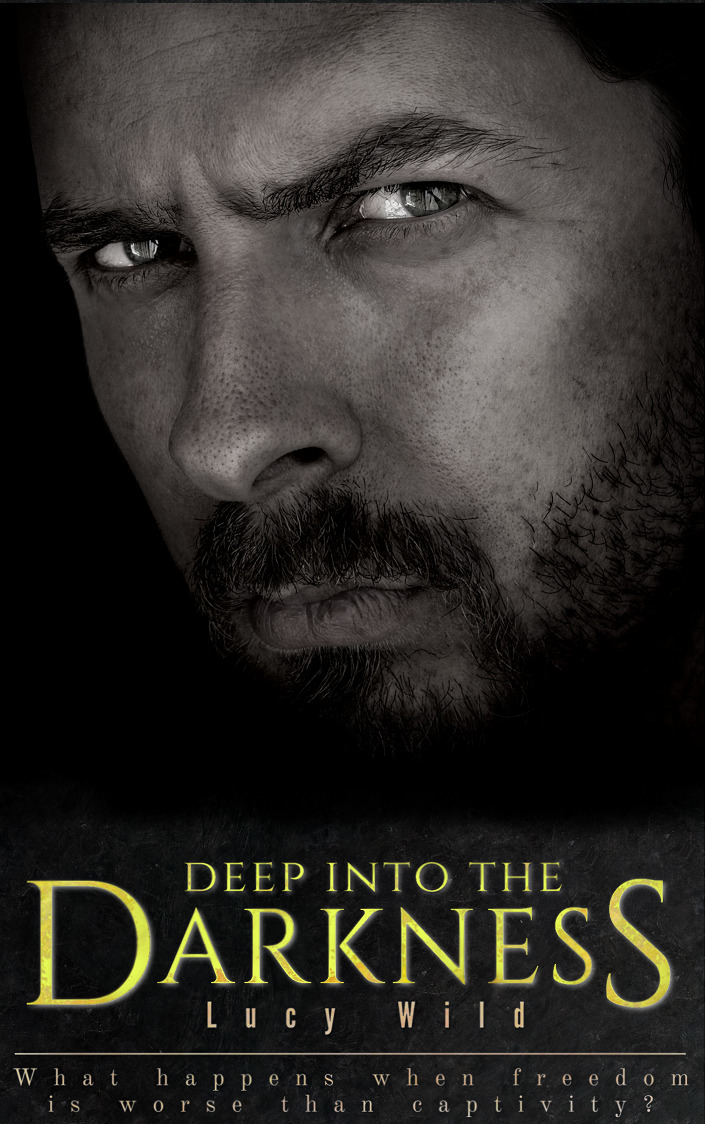 Deep into the Darkness by Lucy Wild | Goodreads