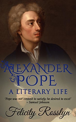Alexander Pope: A Literary Life by Felicity Rosslyn | Goodreads