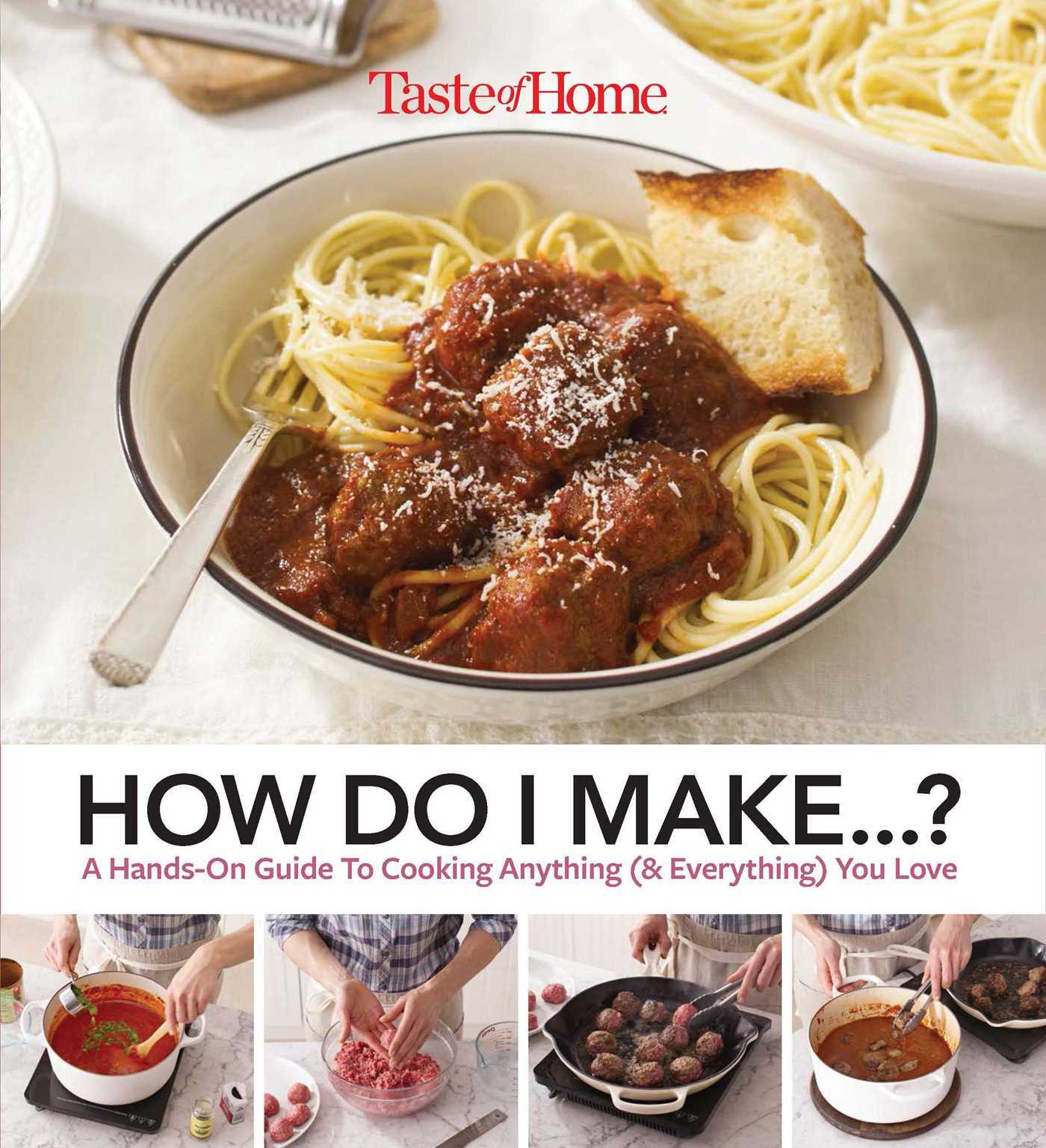 Taste of Home How Do I Make...? by Taste of Home | Goodreads