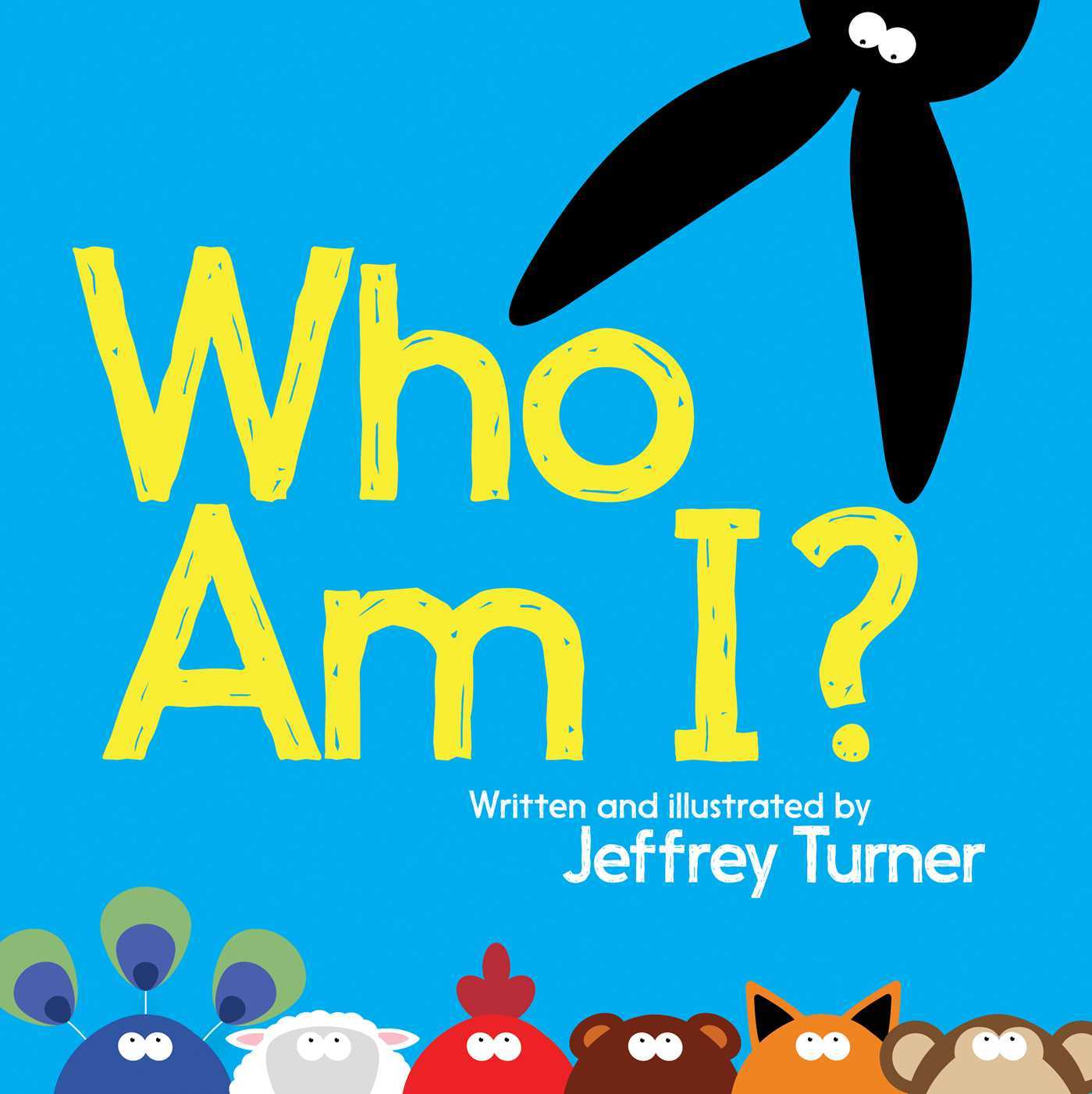 Who Am I? by Jeffrey Turner | Goodreads