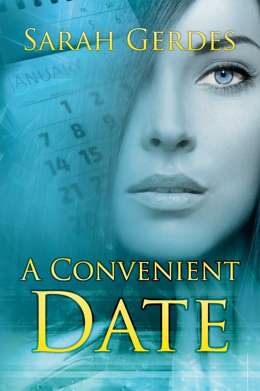 A Convenient Date by Sarah Gerdes | Goodreads