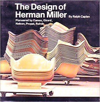 The Design of Herman Miller by Ralph Caplan | Goodreads