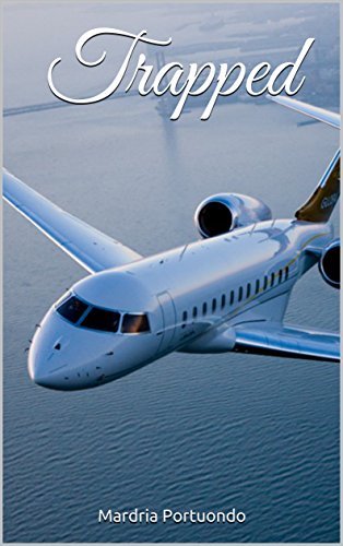 Trapped: (Book 4) by Mardria Portuondo | Goodreads