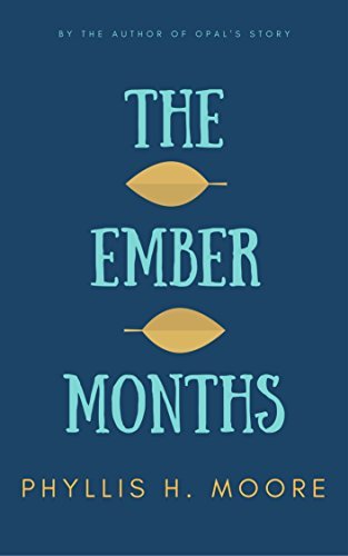 The Ember Months by Phyllis H. Moore | Goodreads