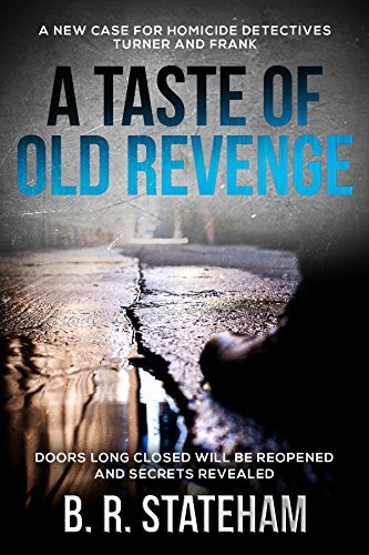 A Taste Of Old Revenge by B.R. Stateham | Goodreads