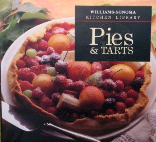 Pies & Tarts (Williams-Sonoma Kitchen Library) by Chuck Williams ...