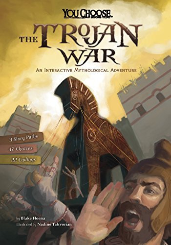 The Trojan War: An Interactive Mythological Adventure by Blake Hoena ...