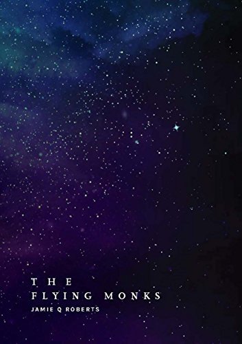The Flying Monks by Jamie Q Roberts | Goodreads