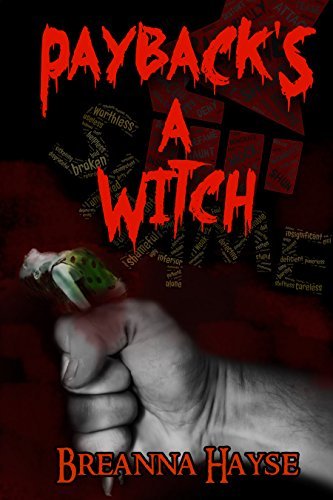 Payback's A Witch by Breanna Hayse | Goodreads