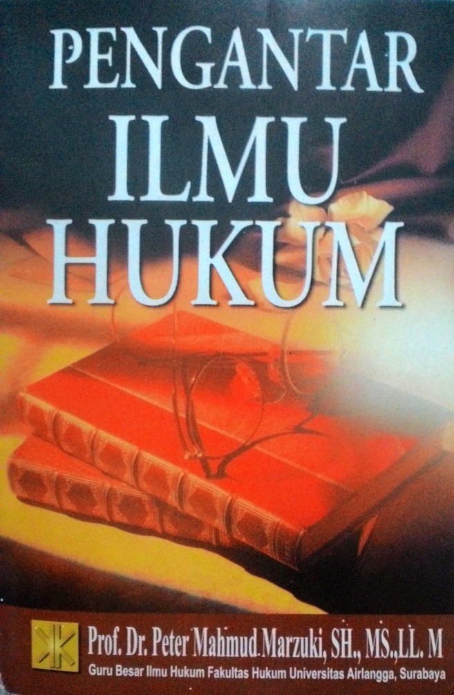 Pengantar Ilmu Hukum by Peter Mahmud Marzuki | Goodreads