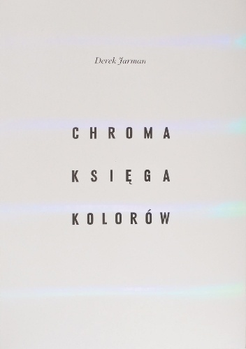 Chroma: Księga kolorów by Derek Jarman | Goodreads