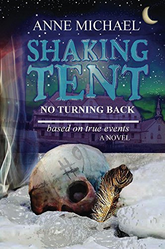 Shaking Tent: No Turning Back by Anne Michael | Goodreads