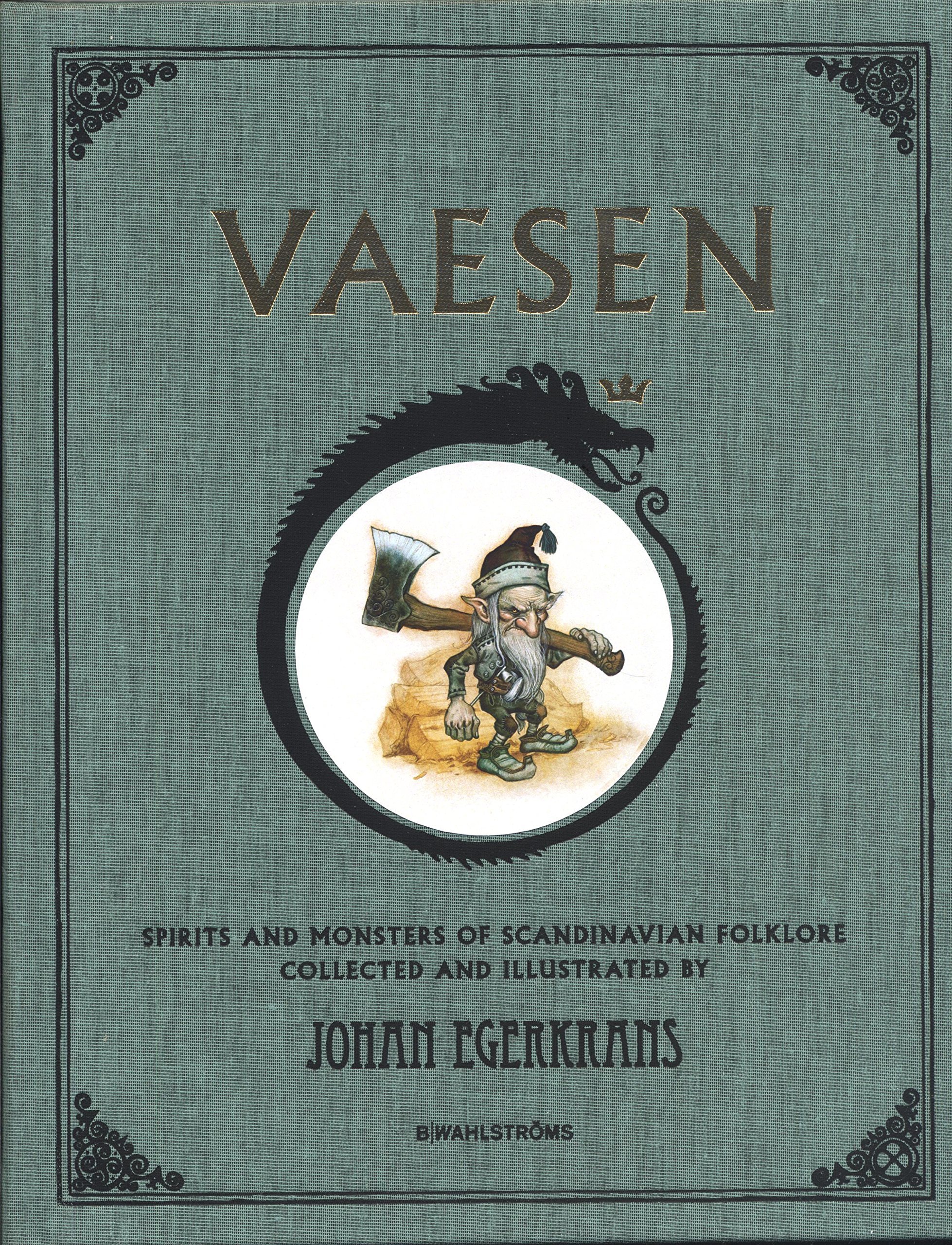 Vaesen Spirits And Monsters Of Scandinavian Folklore By Johan Vaesen Spirits And Monsters Of Scandinavian Folklore By Johan