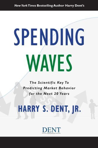 Spending Waves: The Scientific Key To Predicting Market Behavior for ...