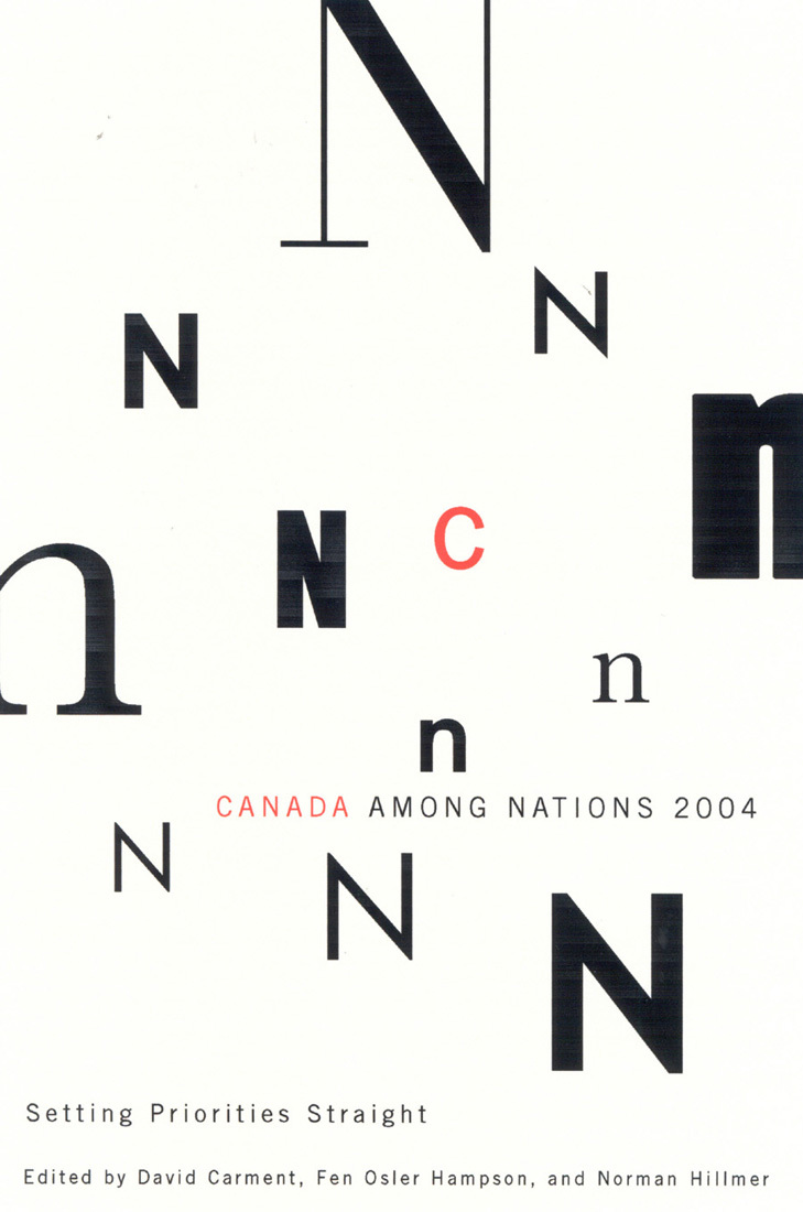 Canada Among Nations, 2004: Setting Priorities Straight (Canada Among ...