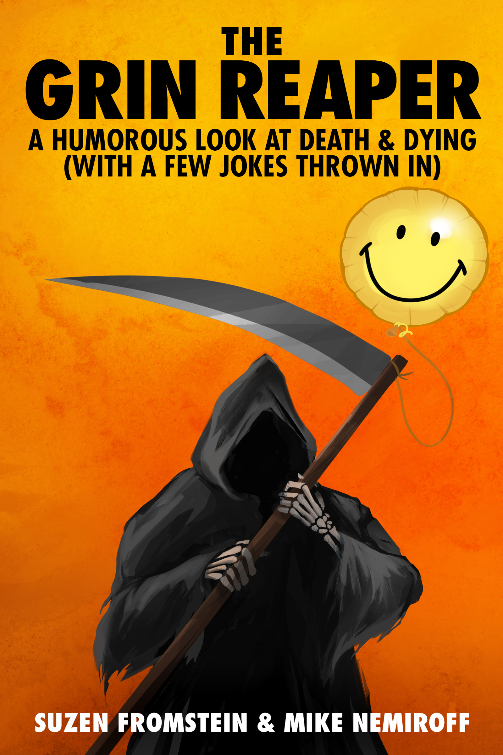 The Grin Reaper: A Humorous Look at Death & Dying by Suzen Fromstein ...