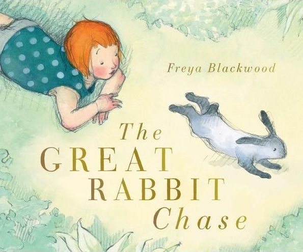 The Great Rabbit Chase by Freya Blackwood | Goodreads