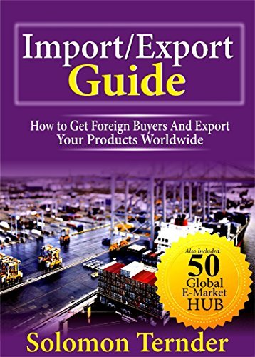 IMPORT/EXPORT GUIDE: How To Get Foreign Buyers And Export Your Products ...