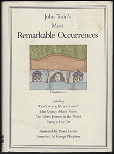 John Train's Most Remarkable Occurrences by John Train | Goodreads