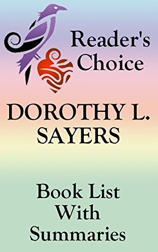 DOROTHY L. SAYERS BOOKS CHECKLIST IN SERIES ORDER WITH SUMMARIES ...