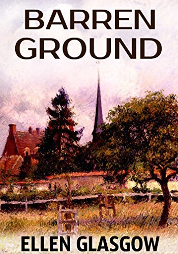 Barren Ground: And Other Novels by Ellen Glasgow | Goodreads