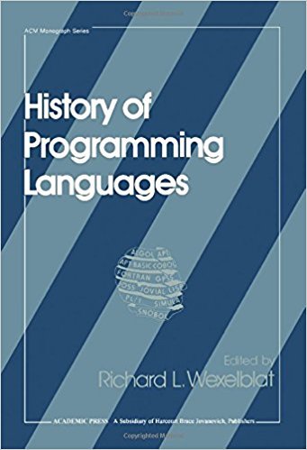 History of Programming Languages by Richard L. Wexelblat | Goodreads