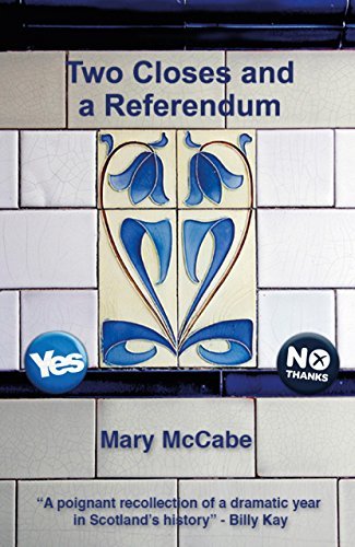 Two Closes and a Referendum by Mary McCabe | Goodreads