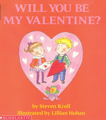 Will you be my valentine? by Steven Kroll | Goodreads