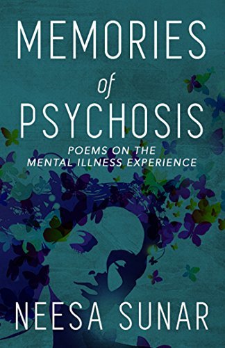 Memories of Psychosis by Neesa Sunar | Goodreads