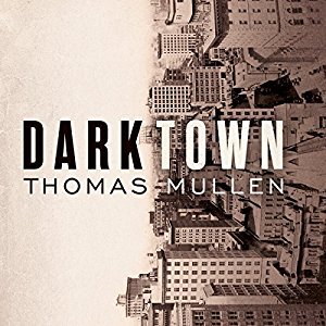 Darktown by Thomas Mullen | Goodreads