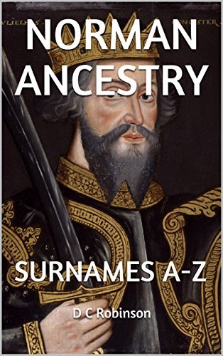 Norman Ancestry: Surnames A-Z by D.C. Robinson | Goodreads