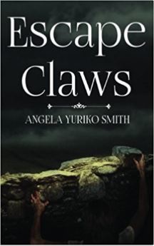 Escape Claws by Angela Yuriko Smith | Goodreads