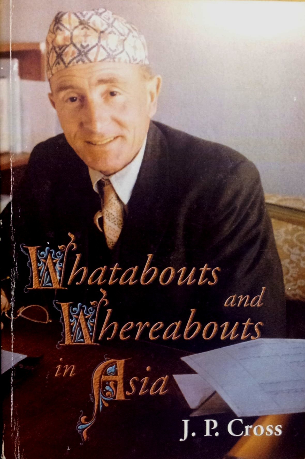 Whatabouts and Whereabouts in Asia by J.P. Cross | Goodreads