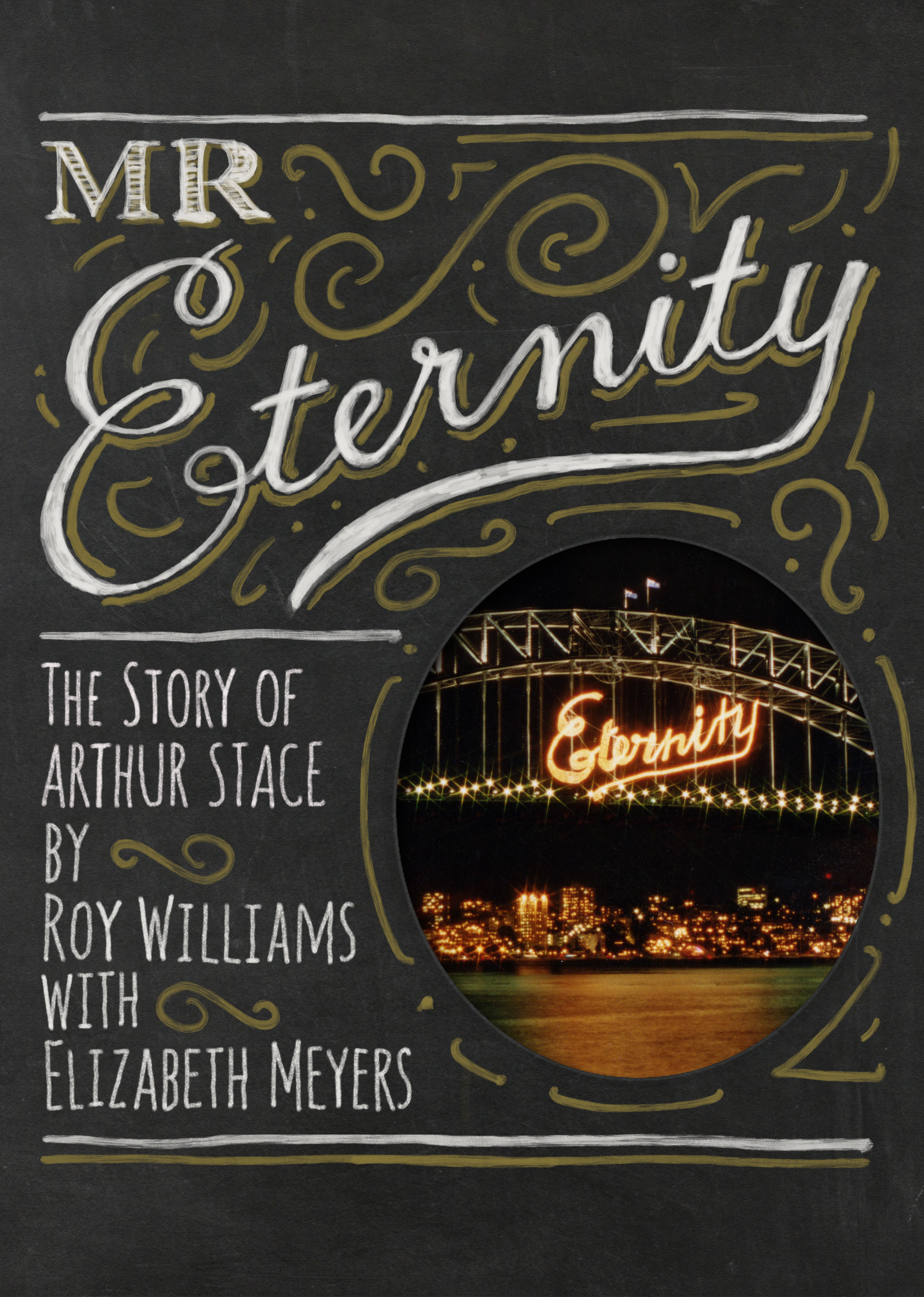 Mr Eternity: The Story of Arthur Stace by Roy Thomas Williams | Goodreads
