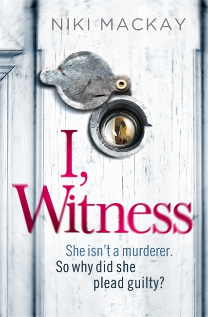 I, Witness (Madison Attalee, #1) by Niki Mackay | Goodreads