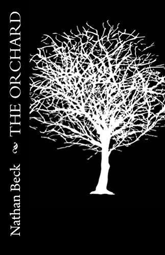 THE ORCHARD by Nathan Beck | Goodreads