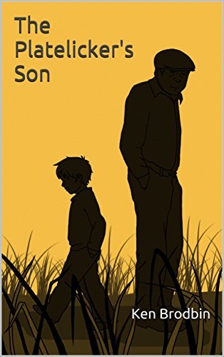 The Platelicker's Son by Ken Brodbin | Goodreads