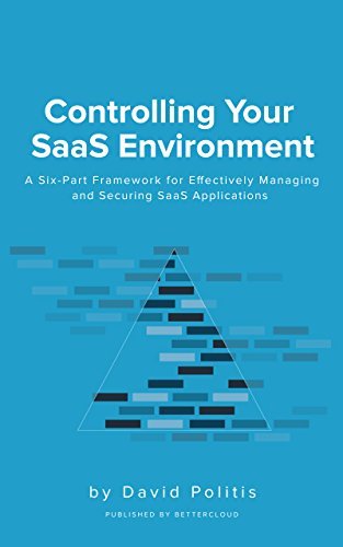 The IT Leader's Guide to SaaSOps (Volume 1): A Six-Part Framework for ...