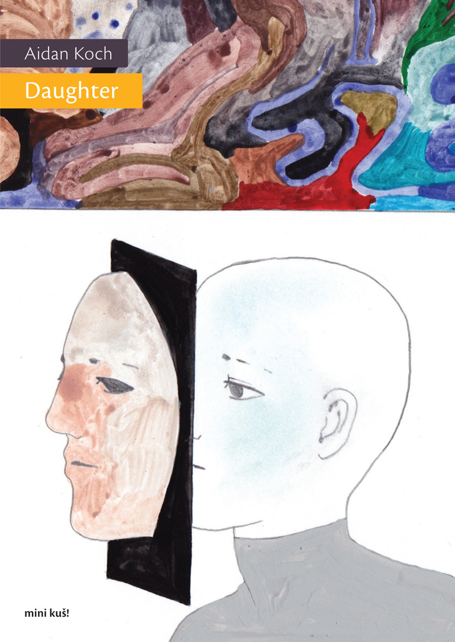 Daughter (mini kuš! #62) by Aidan Koch | Goodreads