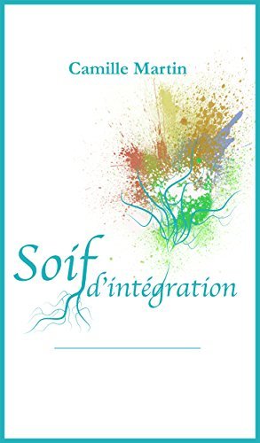Soif d'intégration by Camille Martin | Goodreads