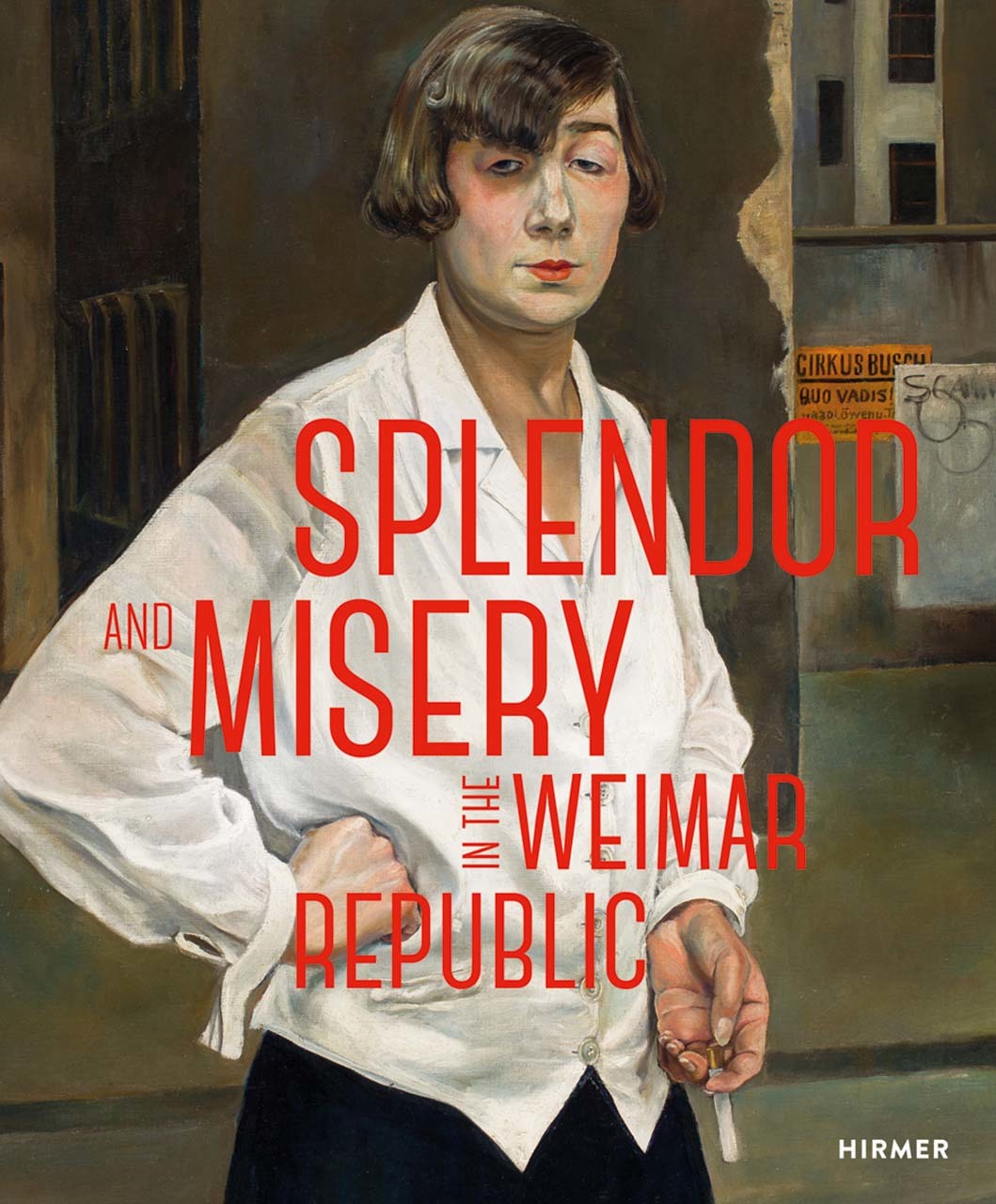 Splendor and Misery in the Weimar Republic: From Otto Dix to Jeanne ...