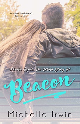 Beacon: Phoebe Reede: The Untold Story #6 by Michelle Irwin | Goodreads